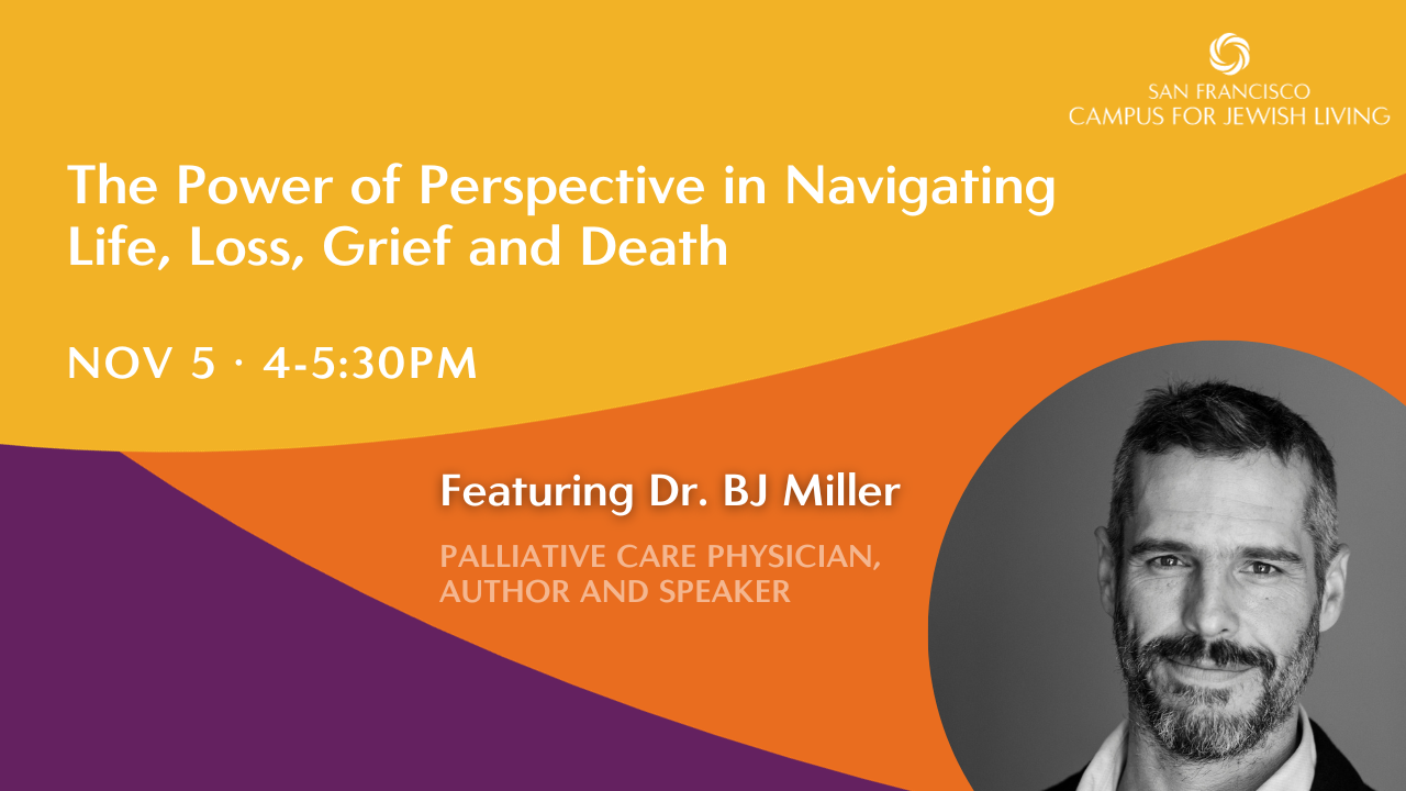 The Power of Perspective in Navigating Life, Loss, Grief and Death with Dr. BJ Miller | Barbo ...