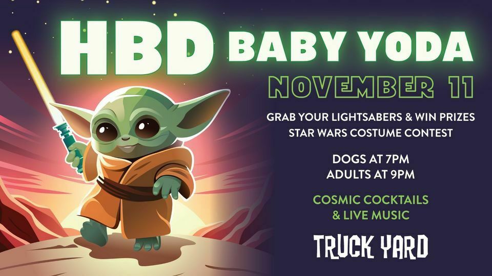 HBD Baby Yoda at Truck Yard | Grandscape | UpcomingEvents.com