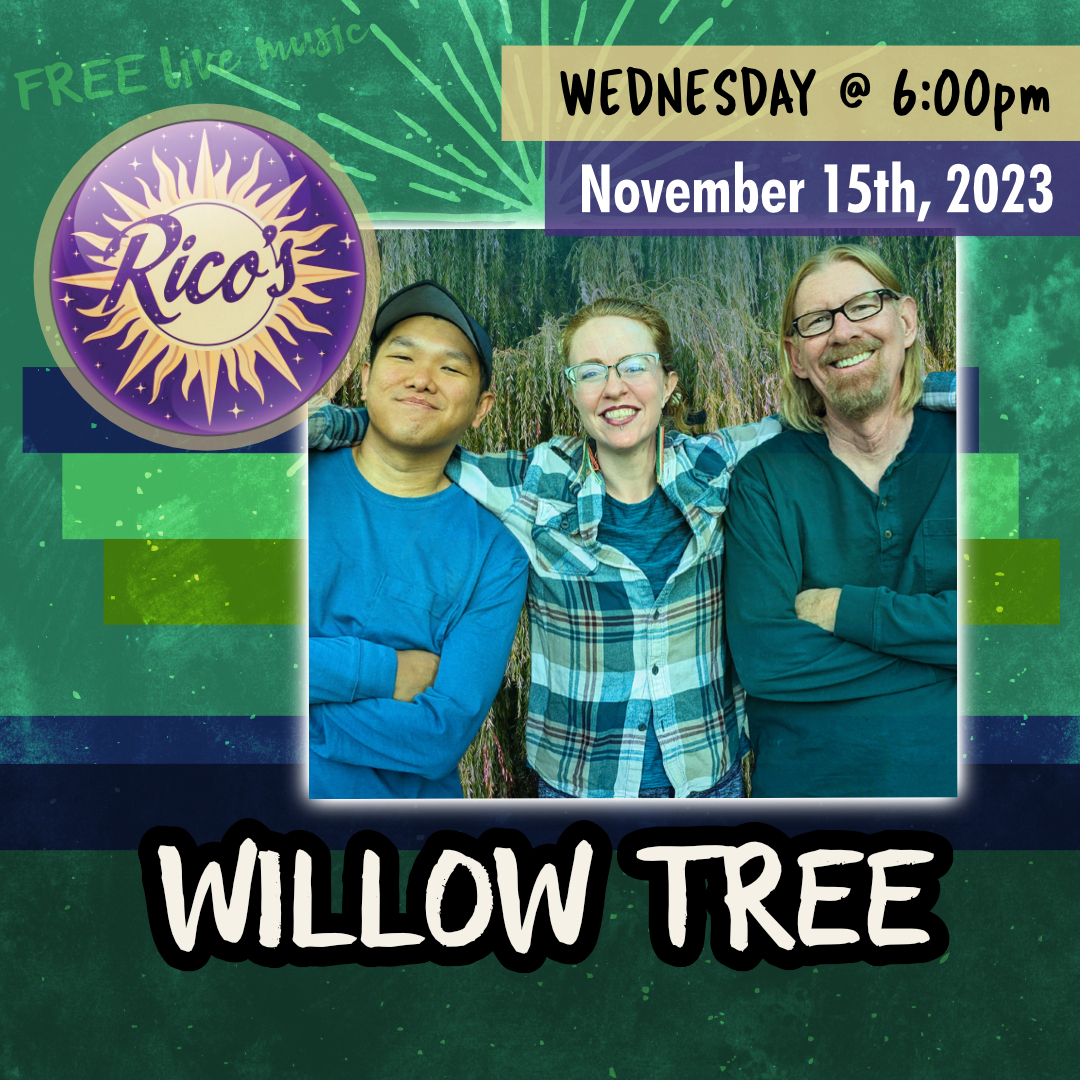 Willow Tree performing LIVE at Rico's Cafe and Wine Bar | Rico's Cafe ...