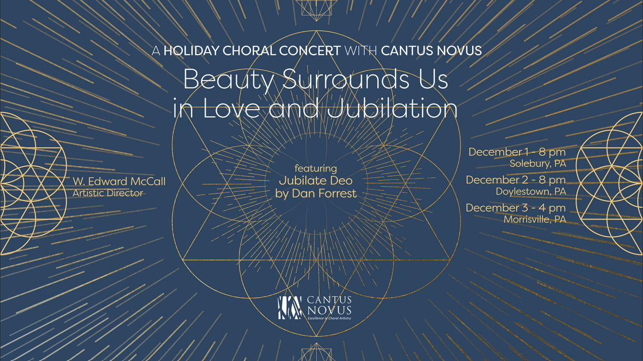 A Holiday Choral Concert with Cantus Novus - Beauty Surrounds us in Love and Jubilation ...