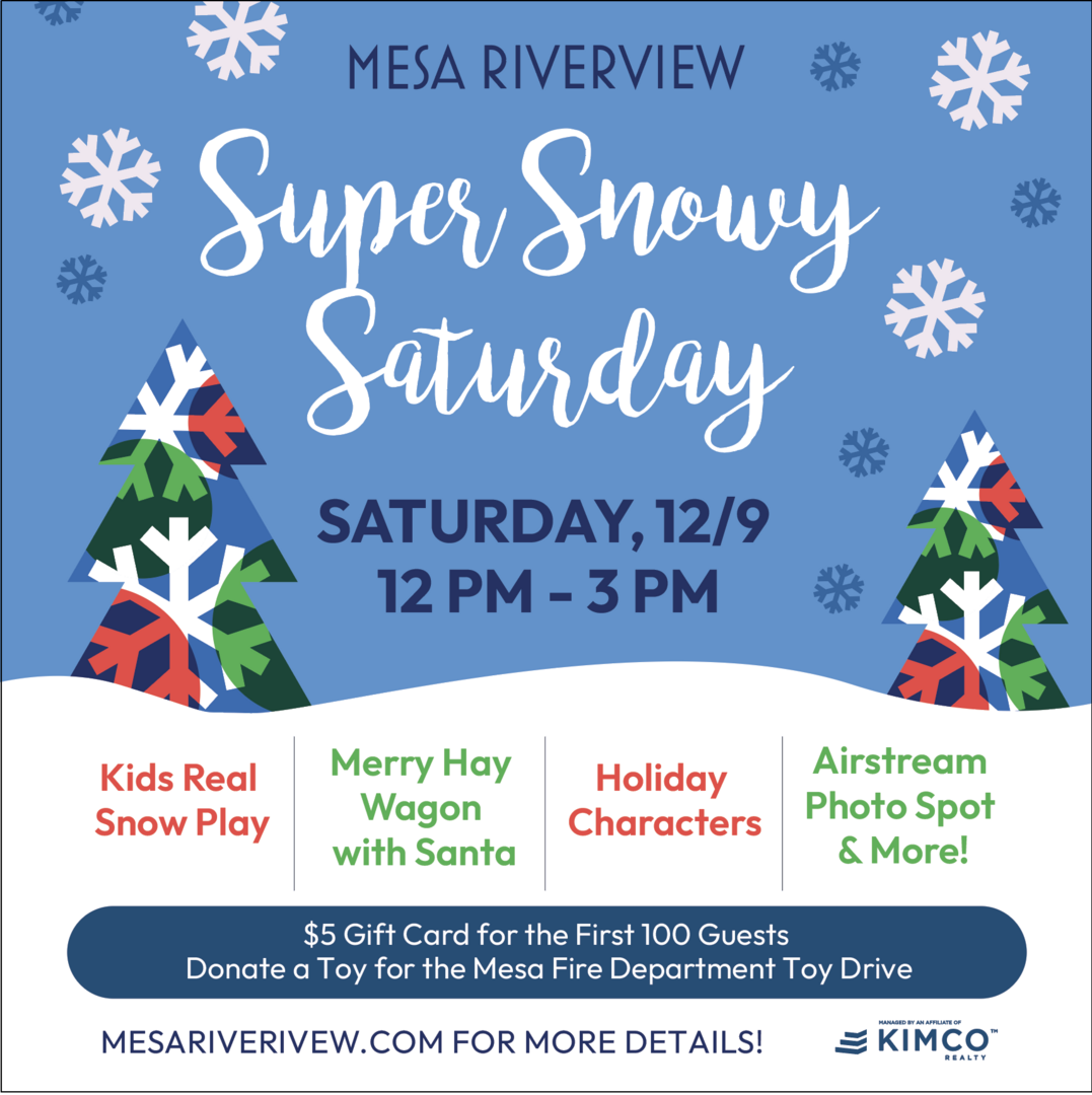MESA RIVERVIEW INVITES THE COMMUNITY TO ITS FESTIVE ‘SUPER SNOWY ...