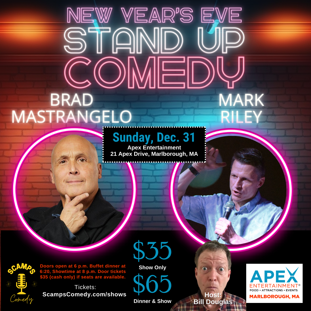 New Year's Eve Comedy at Apex Entertainment: Brad Mastrangelo, Mark ...