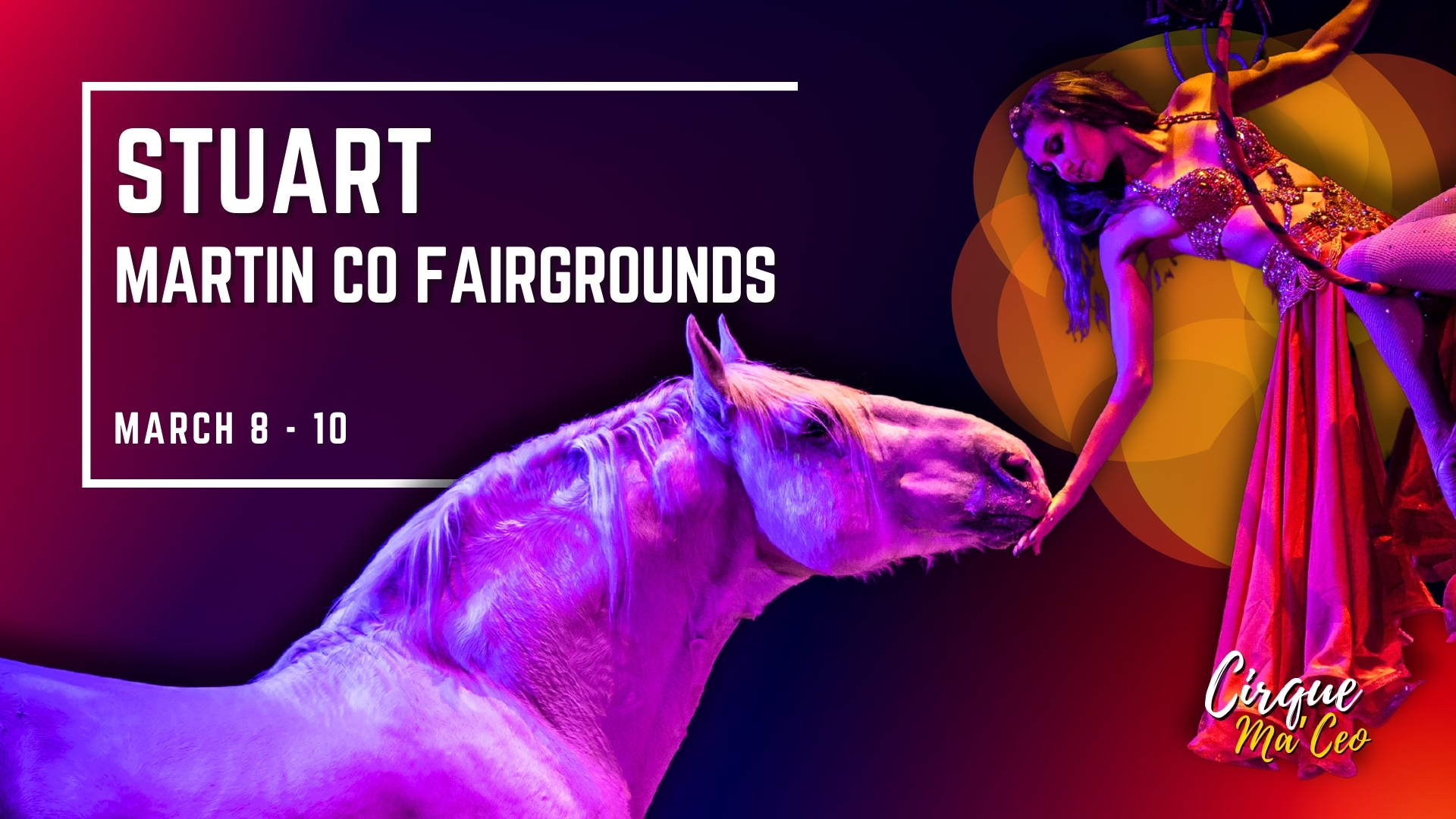 Cirque Ma'Ceo returns to Stuart! | Martin County Fairgrounds ...