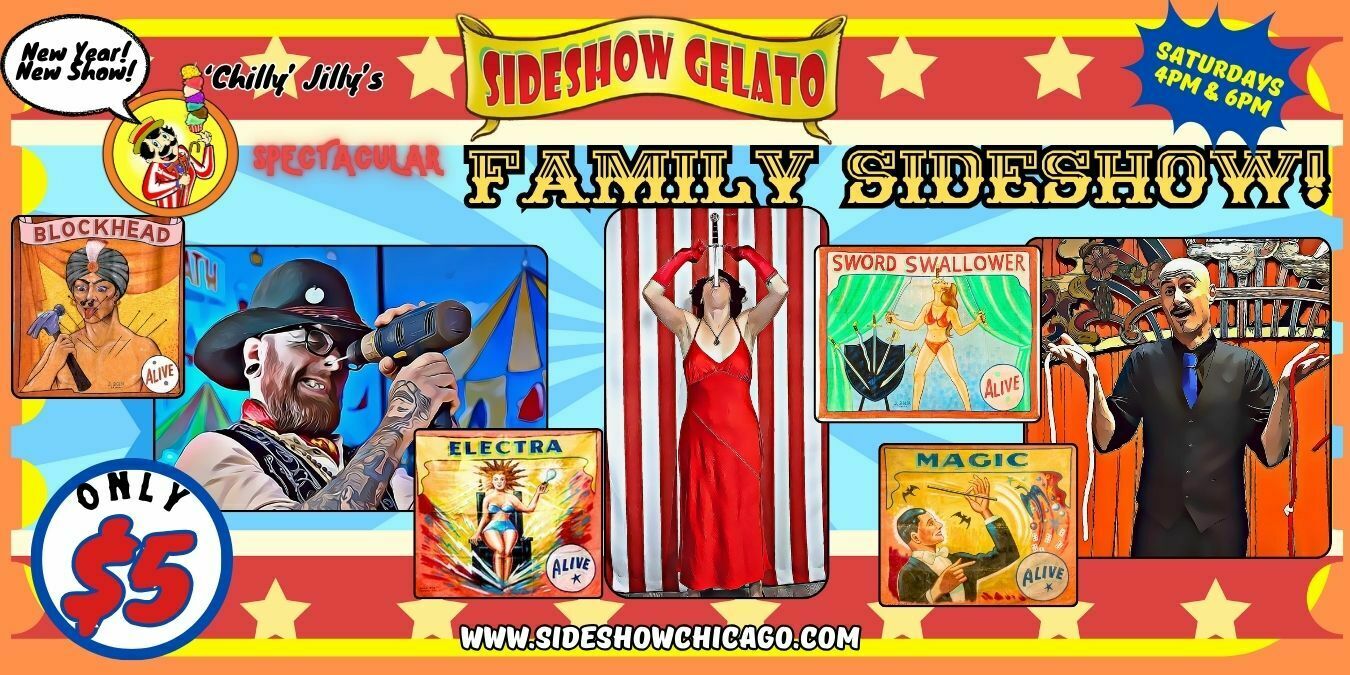 'Chilly' Jilly's SPECTACULAR FAMILY SIDESHOW! | 4819 N Western Ave ...