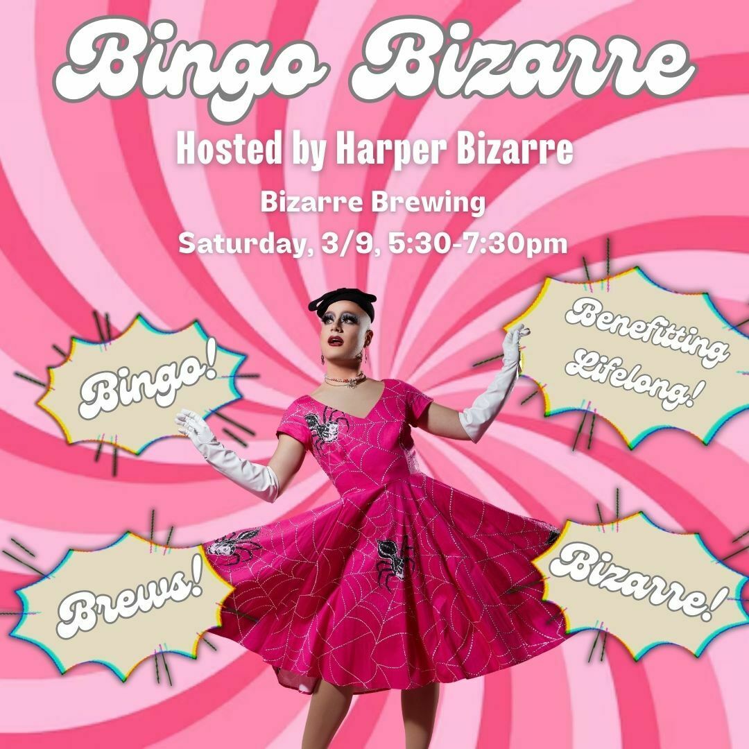 Drag Bingo hosted by Harper Bizarre Sat. March 9th @ Bizarre Brewing ...