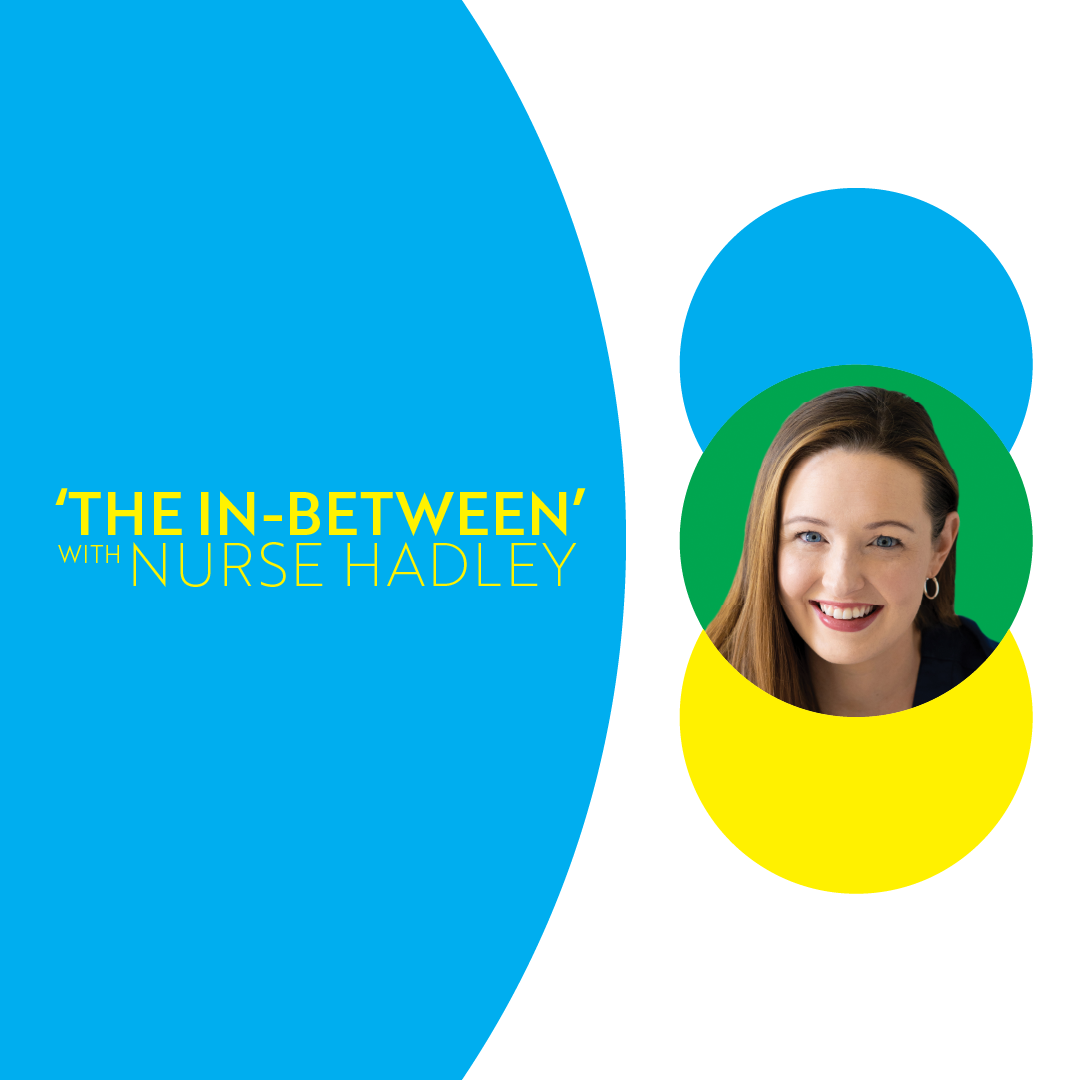 SIGNATURE SERIES: ‘THE IN-BETWEEN’ WITH NURSE HADLEY | Campbell County ...