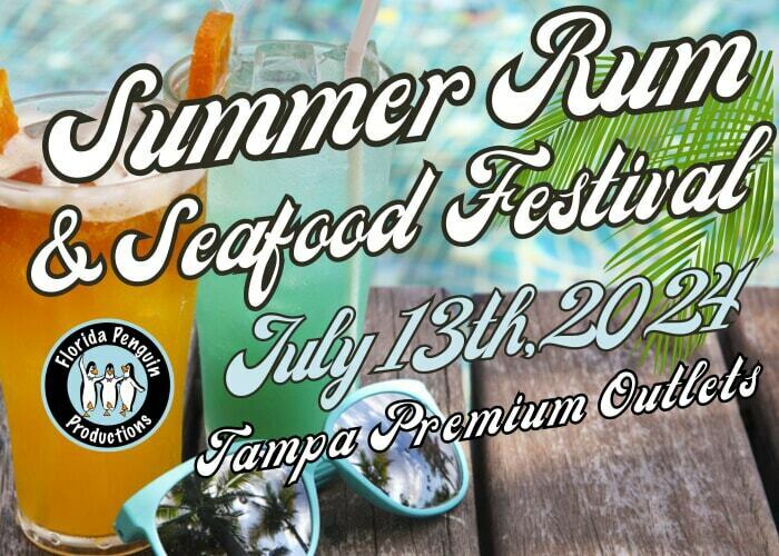 3rd Annual Summer Rum and Seafood Festival | Tampa Premium Outlets ...