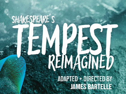 SHAKESPEARE'S THE TEMPEST, REIMAGINED | 500 N Norman C Francis Parkway | UpcomingEvents.com