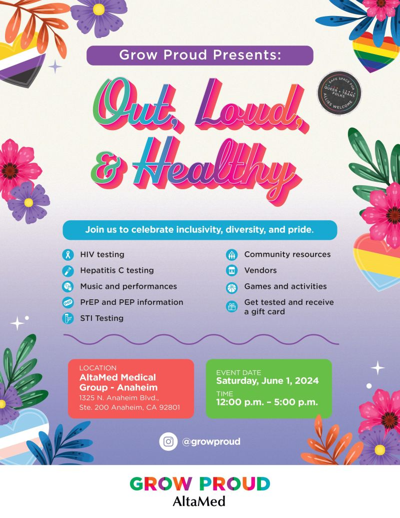 AltaMed Grow Proud Hosts Out, Loud & Healthy Event in Anaheim on June 1 ...