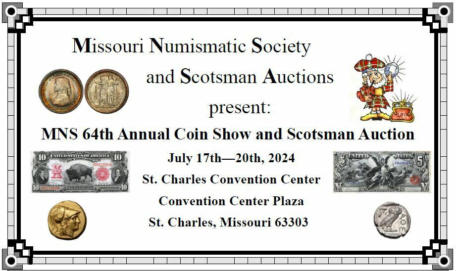 Missouri Numismatic Coin Show July 18-20, 2024 | St. Charles Convention ...