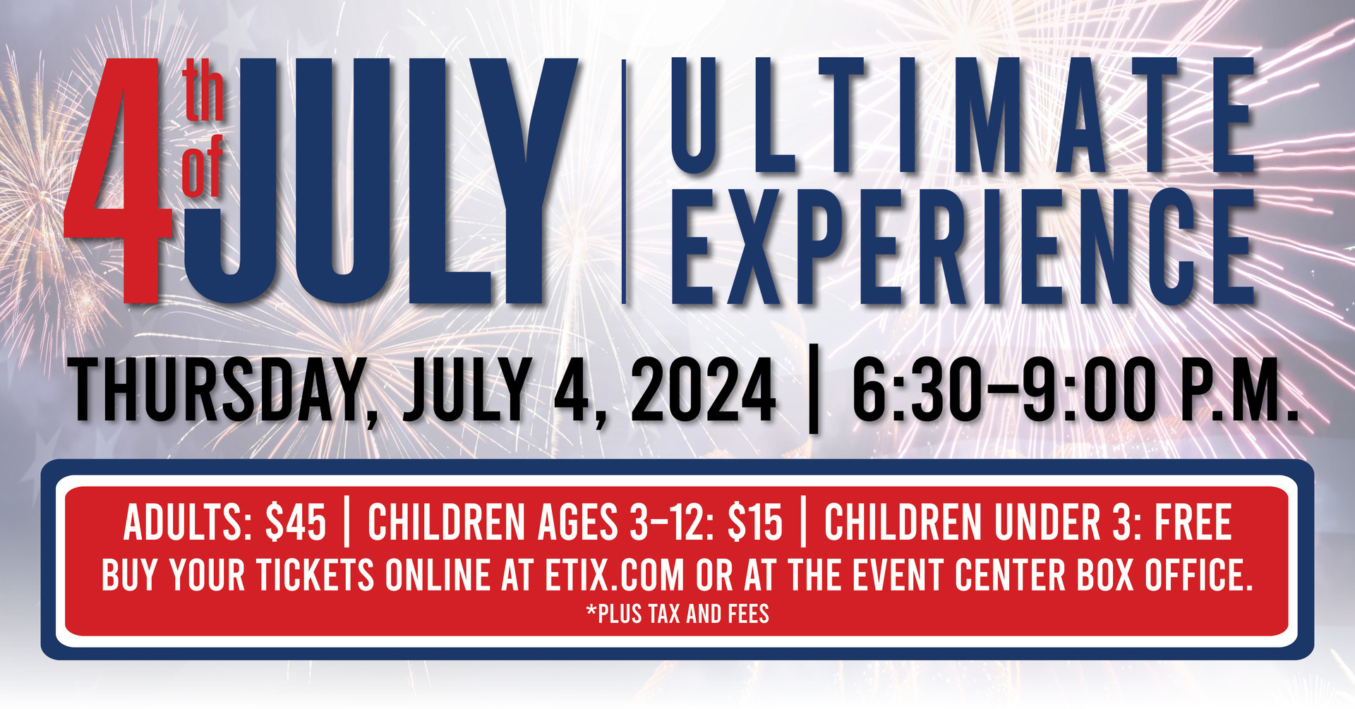 Fourth of July Ultimate Experience | MIDFLORIDA Event Center ...