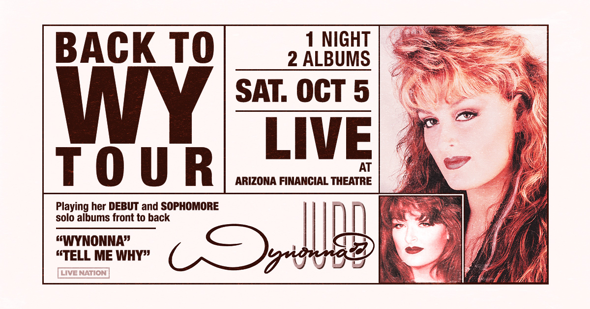 Wynonna Judd: Back to Wy | Arizona Financial Theatre | UpcomingEvents.com