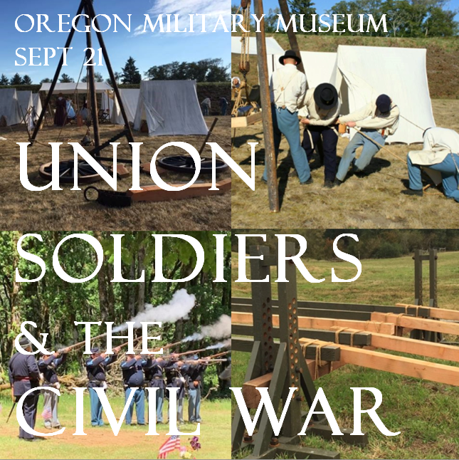 Union Soliders & The Civil War | Oregon Military Museum ...