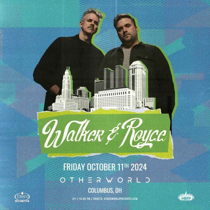 Walker & Royce | Otherworld | UpcomingEvents.com