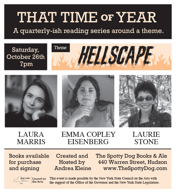 That Time of Year Reading Series: Laura Marris, Emma Copley Eisenberg ...