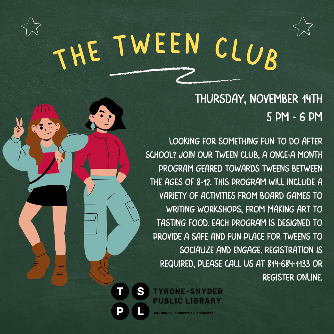Tween Club | Tyrone Snyder Public Library | UpcomingEvents.com