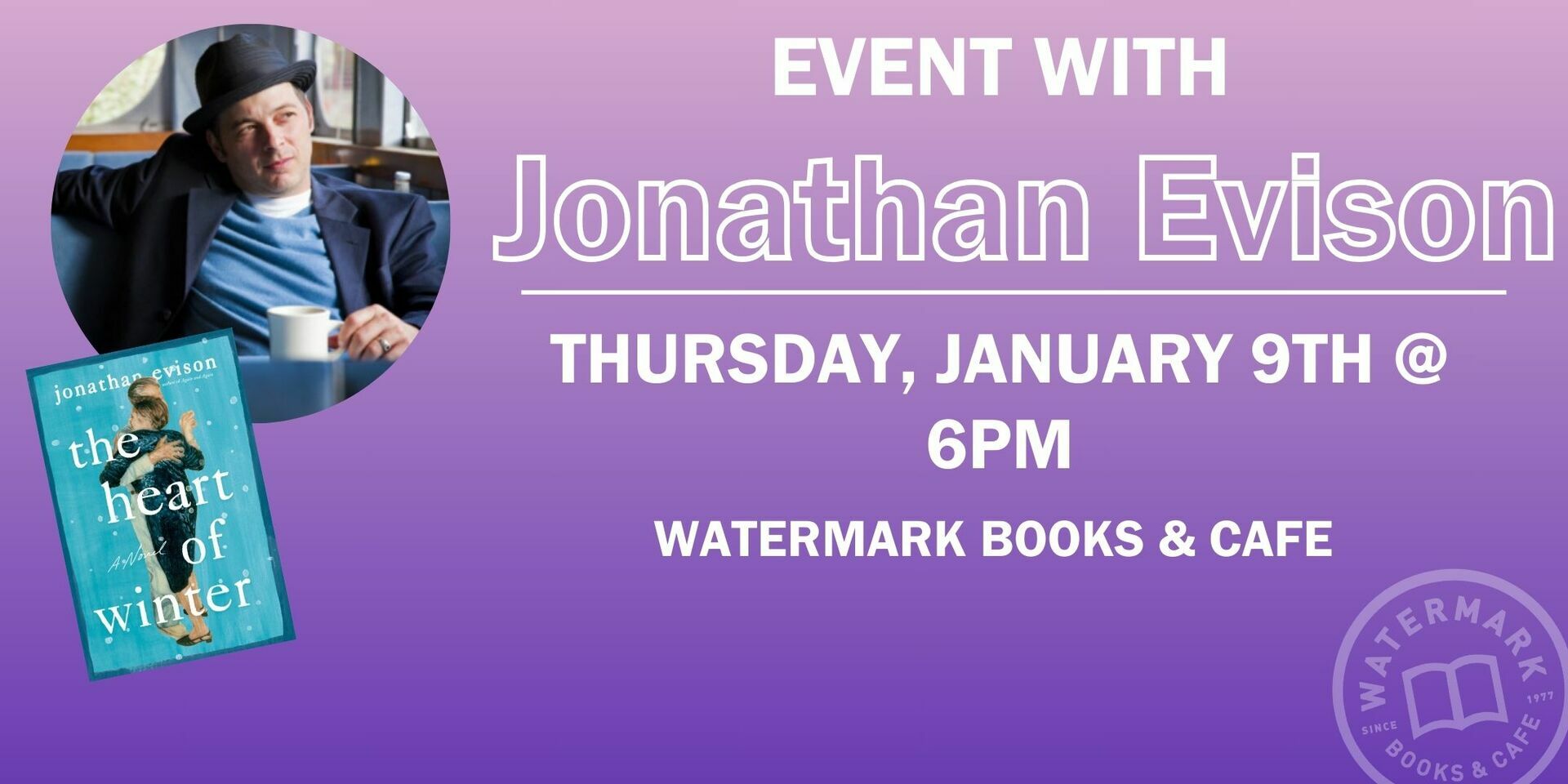 In Store event with Jonathan Evison | Watermark Books & Cafe | UpcomingEvents.com