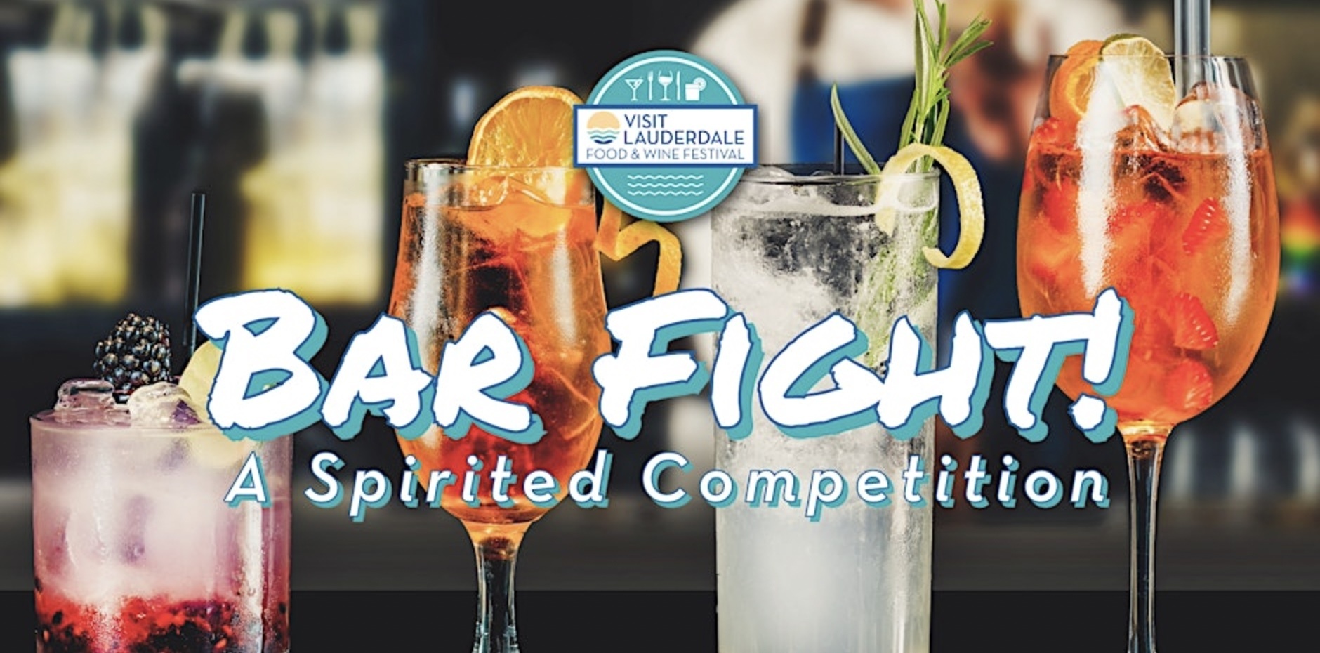 Visit Lauderdale Food and Wine Festival: Bar Fight! A Spirited ...