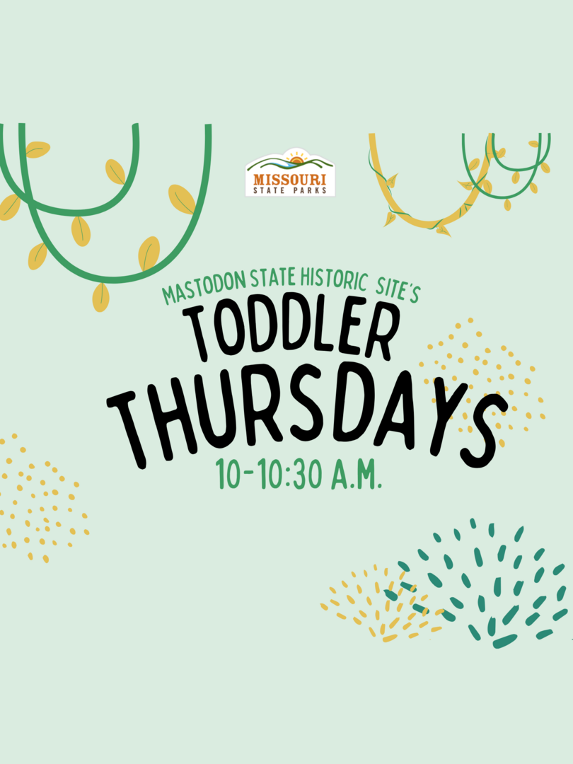Toddler Thursday | Mastodon State Historic Site | UpcomingEvents.com