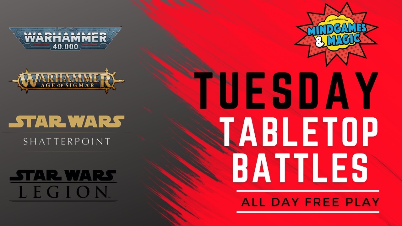 Tuesday Tabletop Battles - 40K, AoS, SW Statteerpoint, SW Legion ...