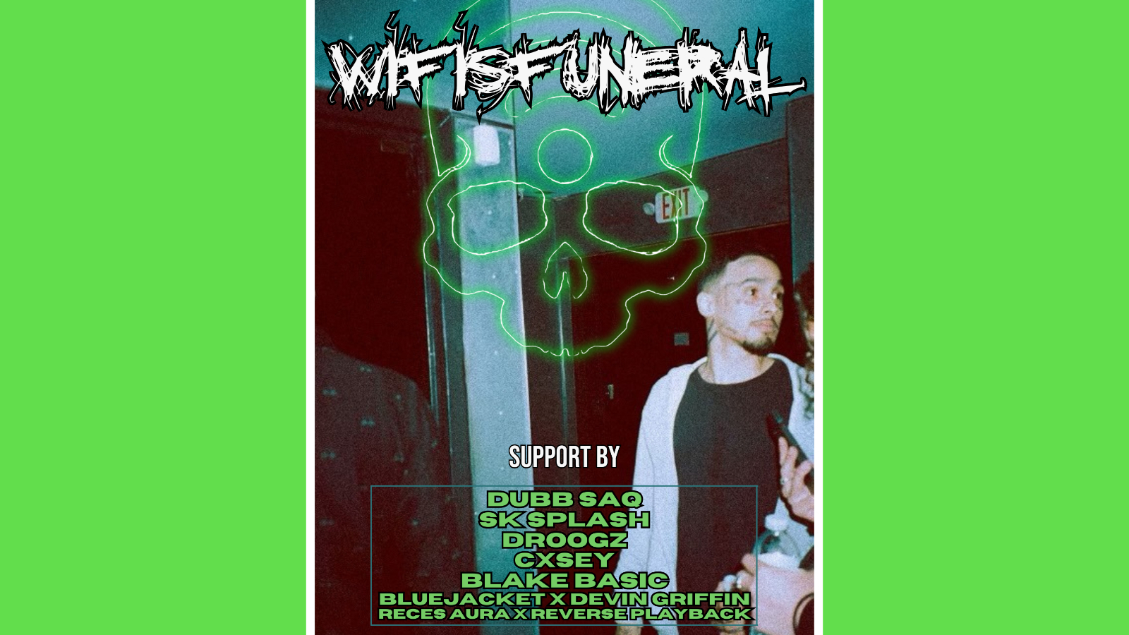 WIFIS FUNERAL | The Annex | UpcomingEvents.com