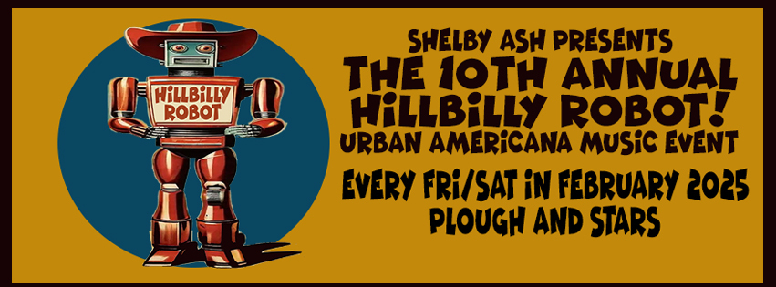 Hillbilly Robot #10: Country Valentine with Noelle & The Deserters ...