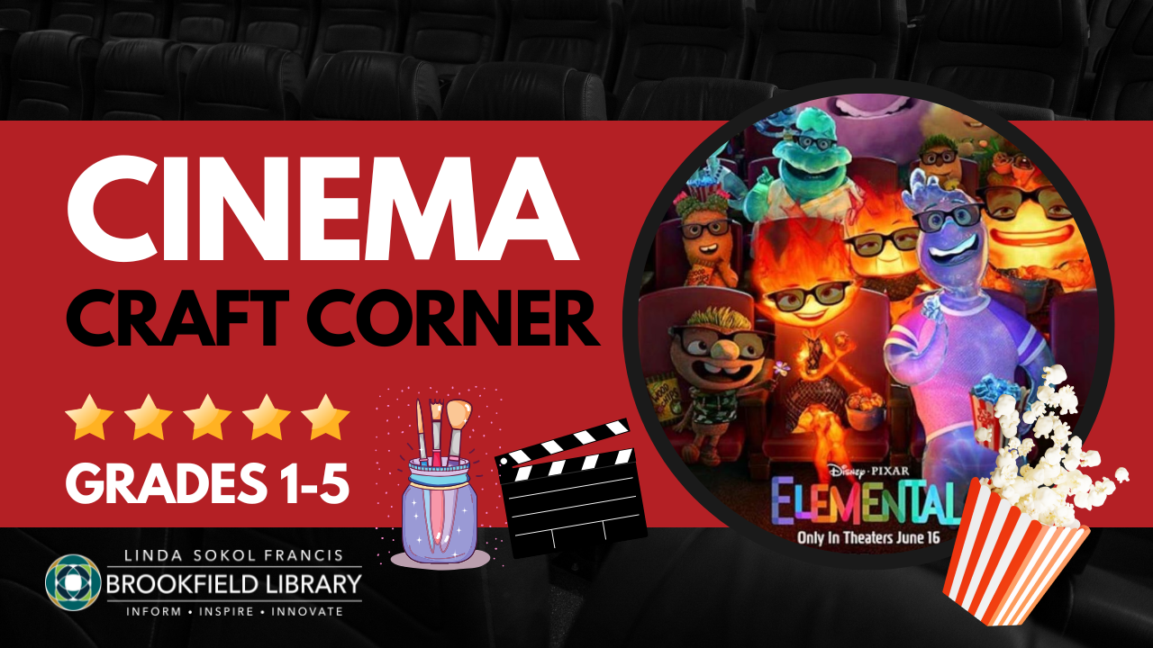 Cinema Craft Corner | Linda Sokol Francis Brookfield Library ...