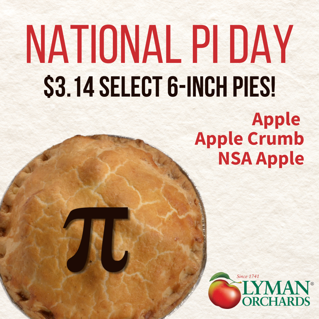 National Pi Day | $3.14 6-inch Pies at Lyman Orchards | Lyman Orchards ...