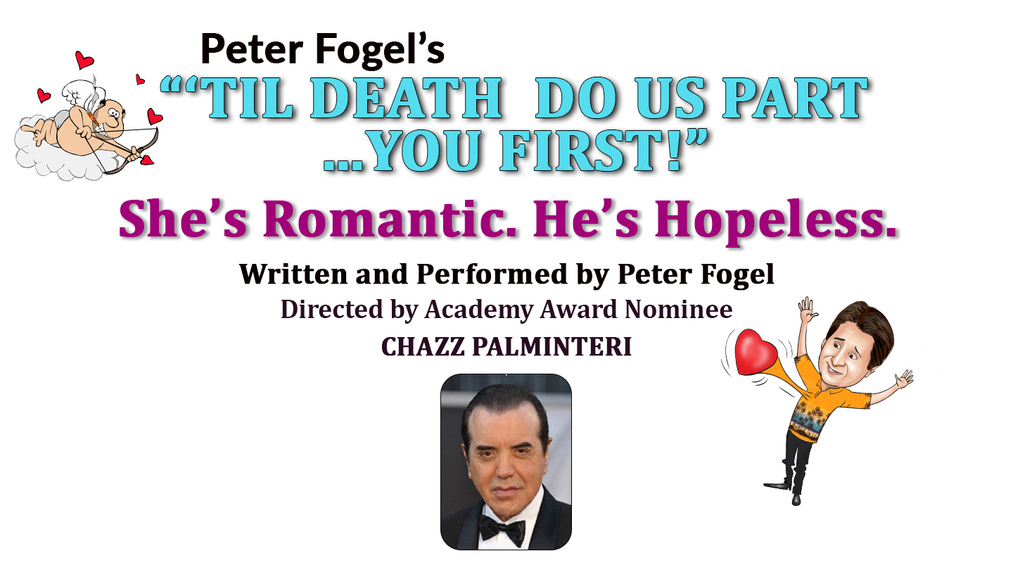 Comedian Peter Fogel's "Til Death Do Us Part...You First!" | Boca Black ...