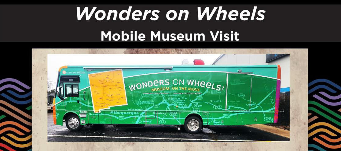 Wonders on Wheels Mobile Museum | Los Lunas Public Library ...