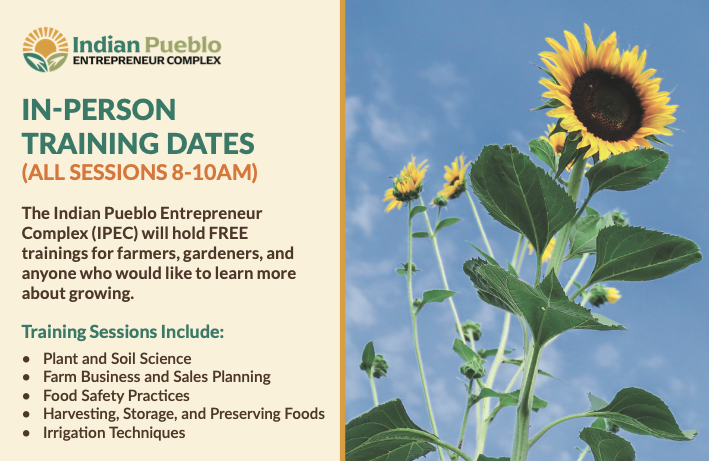 IPEC Farmer Training | Indian Pueblo Entrepreneur Complex ...