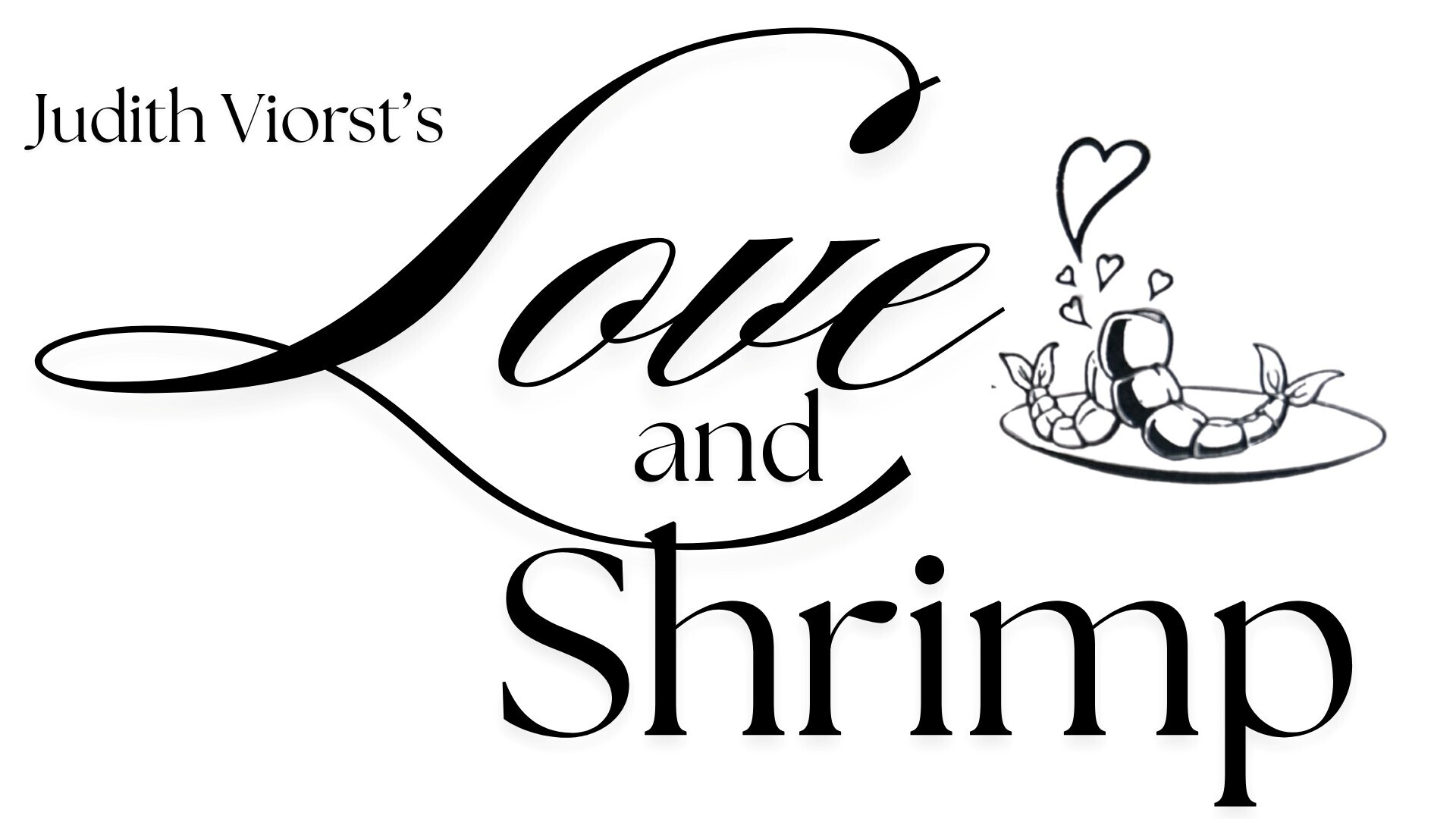 Judith Viorst's Love and Shrimp | Broad River Arts Center ...