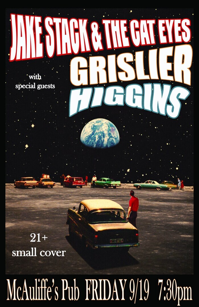 Jake Stack & The Cat's Eyes W/ Grisler & Higgins | McAuliffe's Pub ...