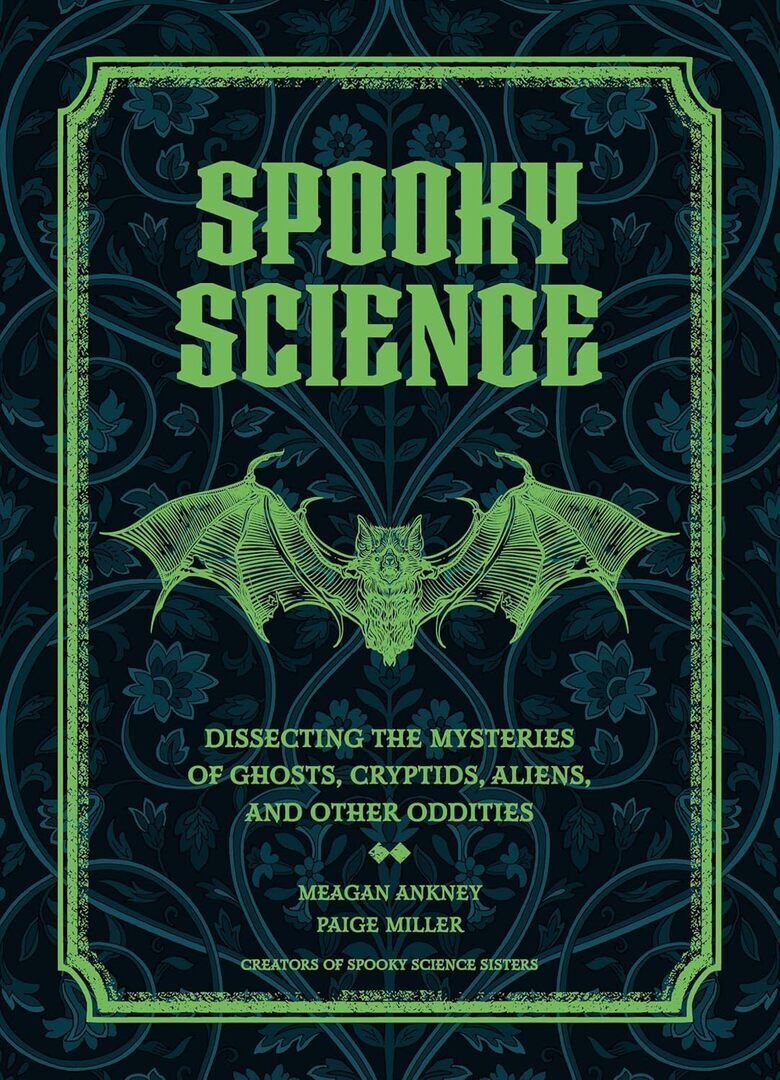Virtual: Spooky Science: Dissecting the Mysteries of Ghosts, Cryptids ...