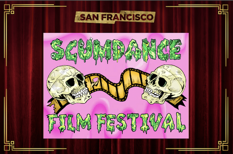 9th Annual Scumdance Film Festival: Horror/Comedy/Punk/Metal/Weirdo Cinema | The Lost Church ...