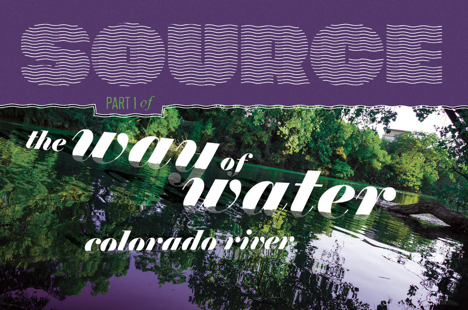 The Way of Water — Colorado River, Part I: Source | The Contemporary ...