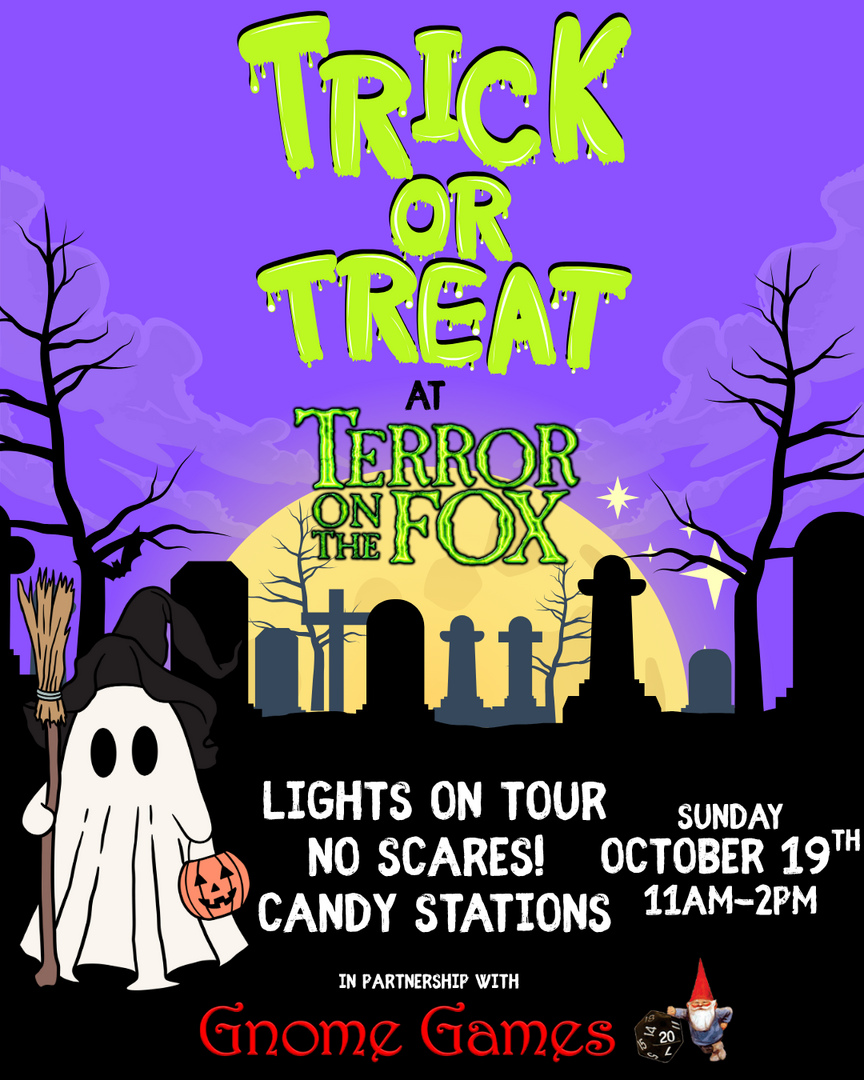 Terror on the Fox's Annual Trick or Treat Day | Terror on the Fox ...