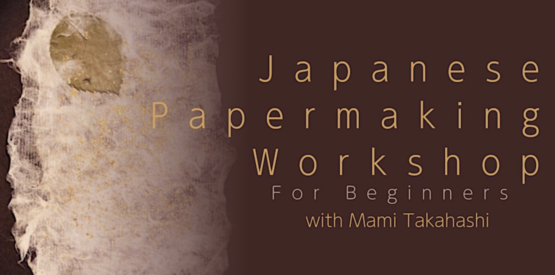 Workshop: Japanese Papermaking | International Museum of Surgical ...