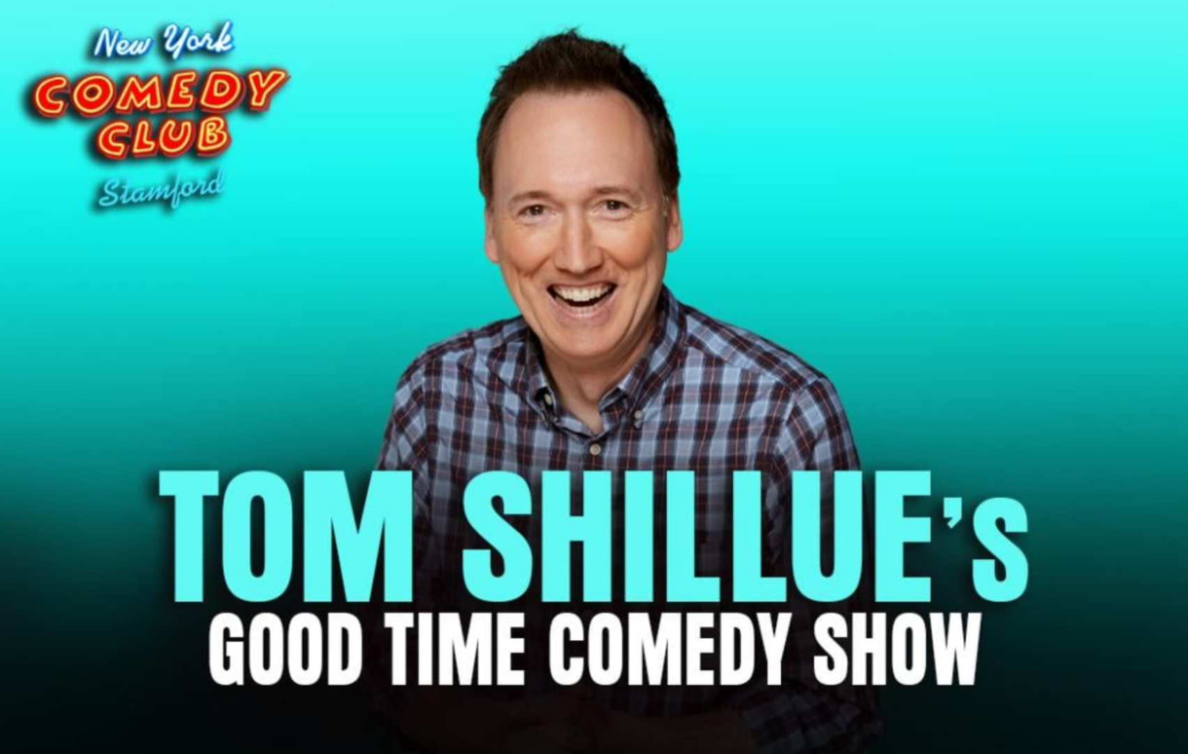 Tom Shillue | New York Comedy Club - Stamford | UpcomingEvents.com