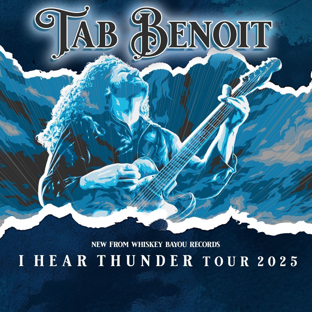 Tab Benoit's 2025 "I Hear Thunder" Tour | The Vogue Theatre ...