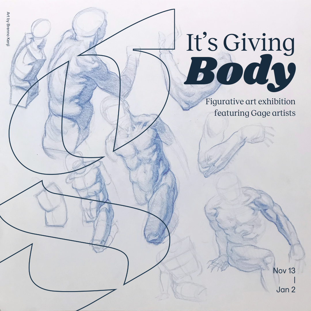 It's Giving Body | Gage Academy of Art | UpcomingEvents.com
