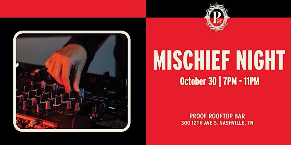 Mischief Night at PROOF Rooftop Bar | PROOF Rooftop Bar ...