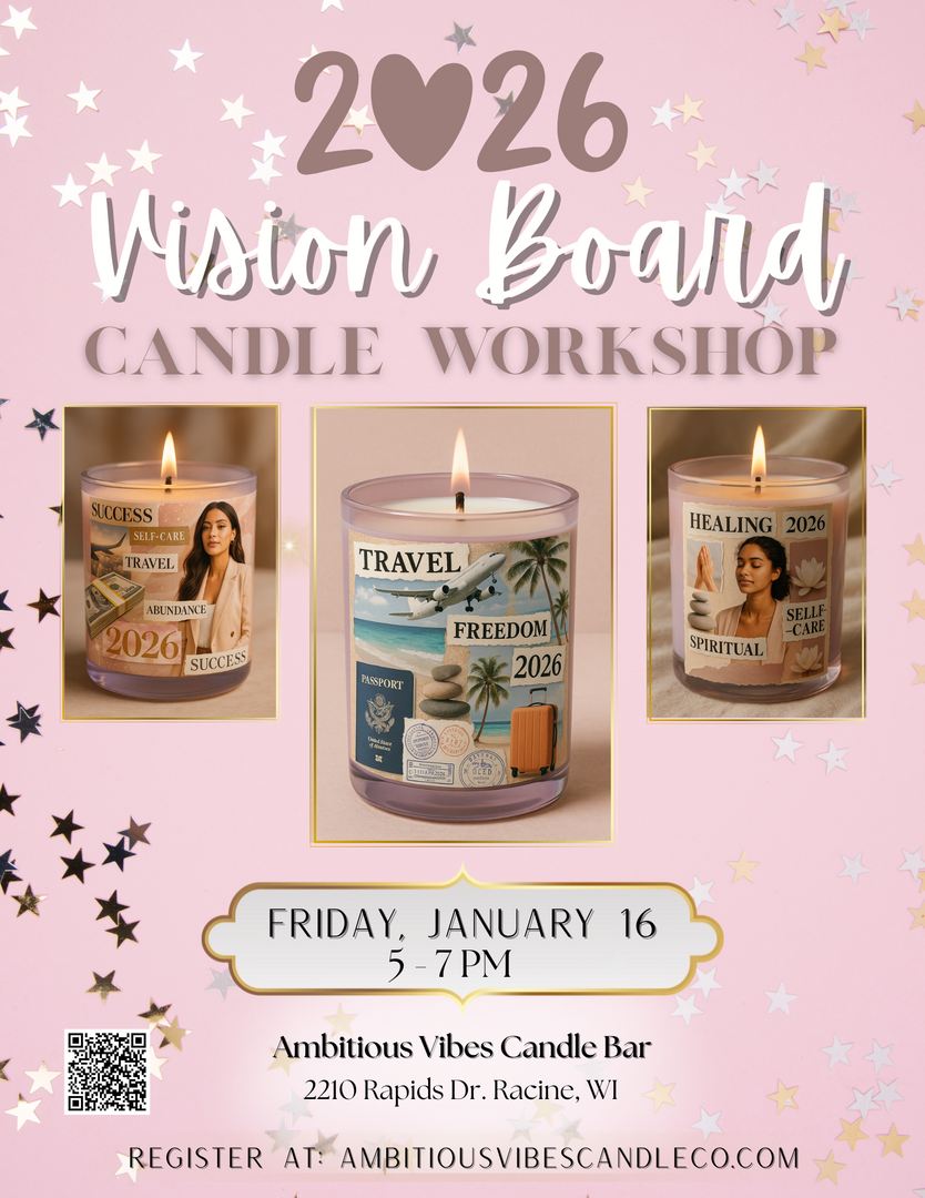 2026 Vision Board Candle Workshop | Ambitious Vibes Candle Bar ...