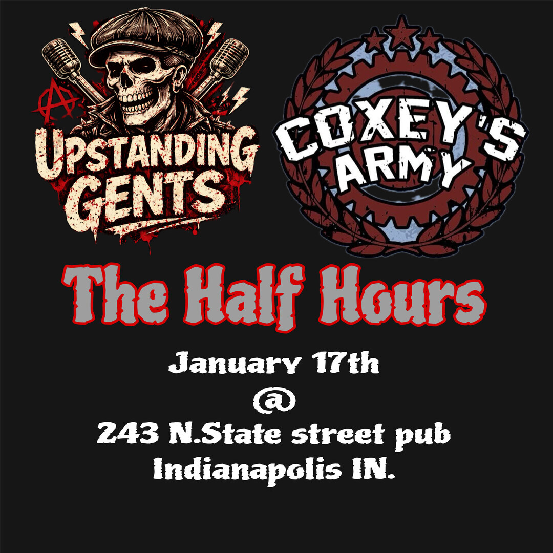 UPSTANDING GENTS / COXEY'S ARMY (Ohio) / THE HALF HOURS | State Street ...