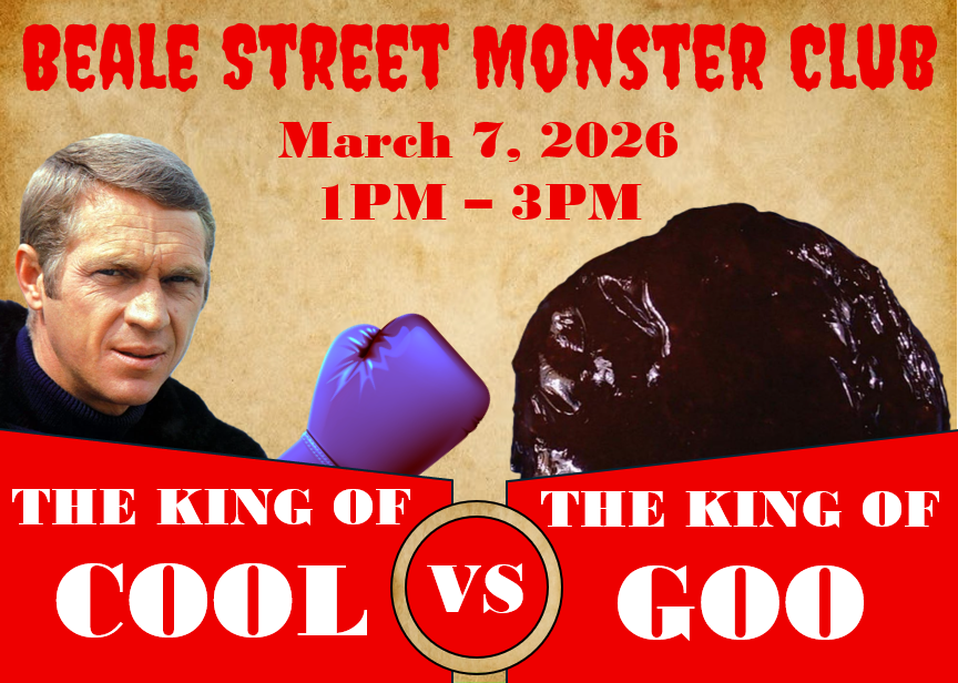 Beale Street Monster Club - The King of Cool Vs. The King of Goo | 163 ...