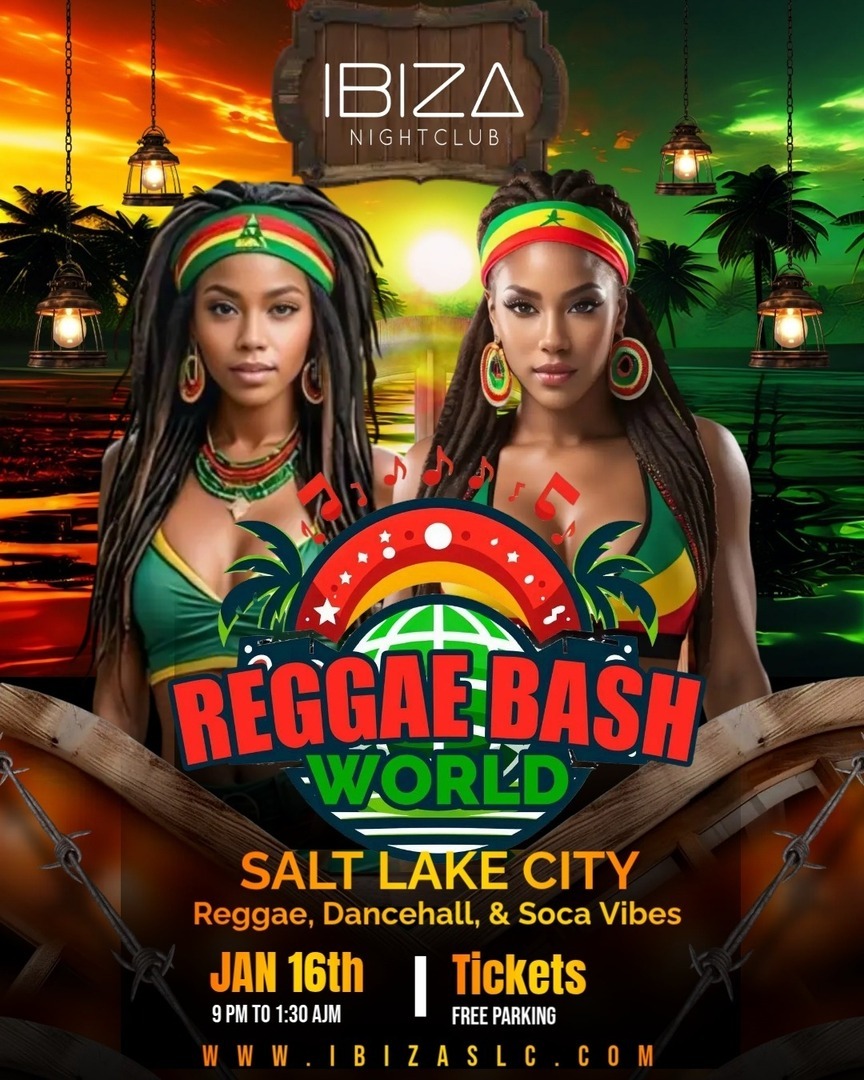 Reggae Bash World – Salt Lake City | IBIZA SLC Ultra lounge ...
