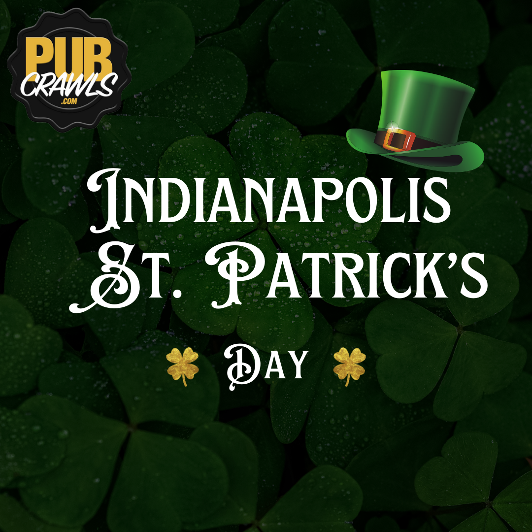 Indianapolis St. Patrick’s Day Weekend Bar Crawl 2026 | Howl at the ...