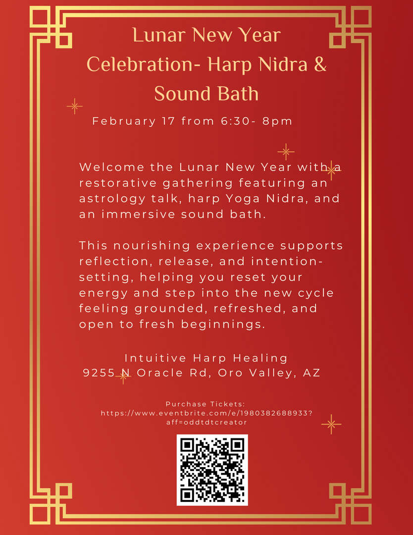 Lunar New Year Celebration- Harp Nidra & Sound Bath | Intuitive Harp ...