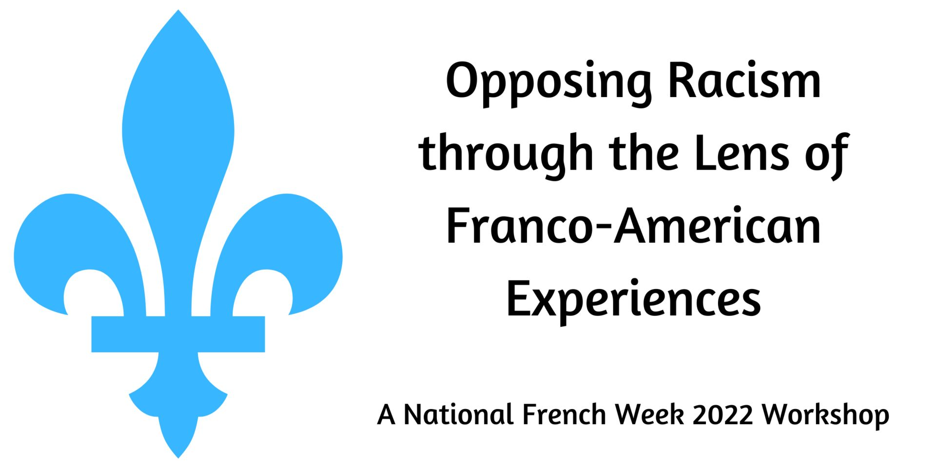 Opposing Racism Through the Lens of Franco-American Experiences ...